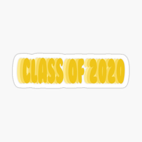 "class of 2020" Sticker by mayahulll | Redbubble
