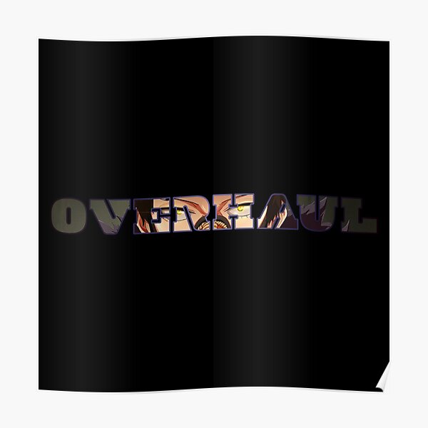 "Overhaul MHA Ver. 2" Poster for Sale by MaikoDesigns | Redbubble