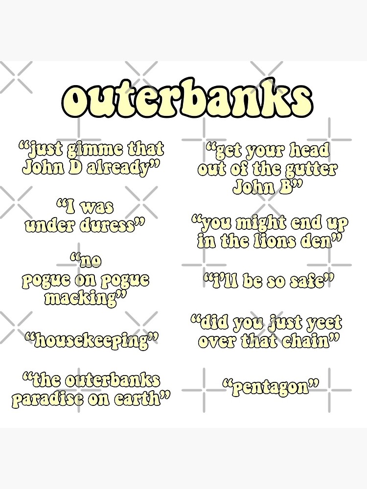 "outer banks quotes" Photographic Print for Sale by phoebebullock ...