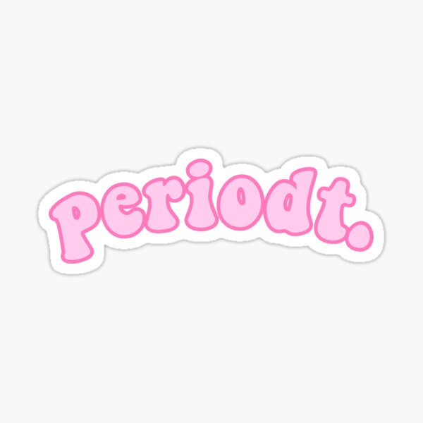 "periodt" Sticker for Sale by phoebebullock | Redbubble