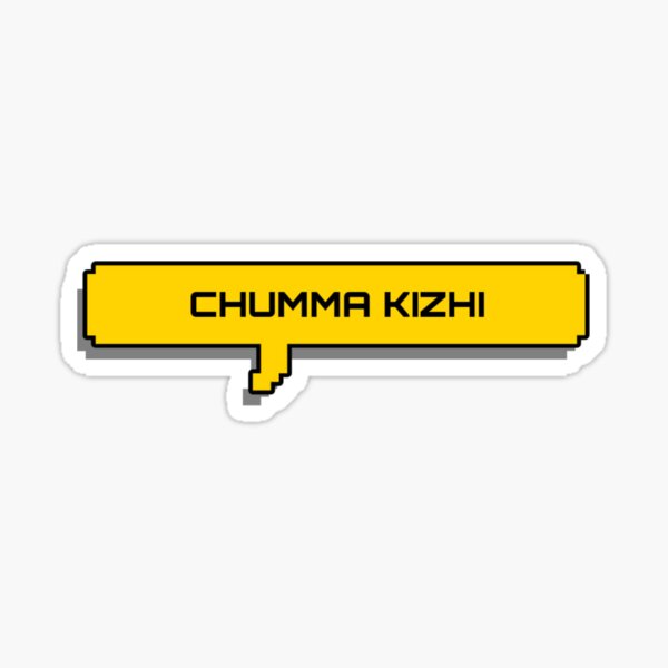 "CHUMMA KIZHI" Sticker for Sale by krishnesh | Redbubble