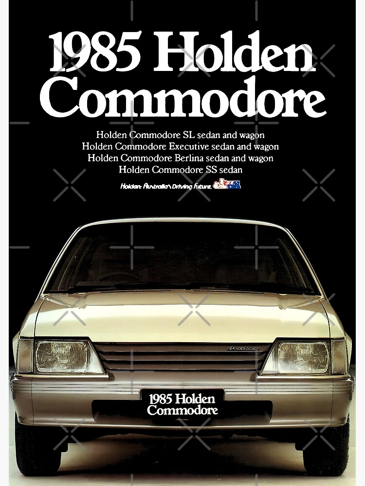 "HOLDEN COMMODORE 1985" Poster for Sale by ThrowbackM2 | Redbubble