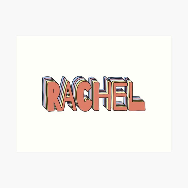 Rachel Name Art Prints | Redbubble