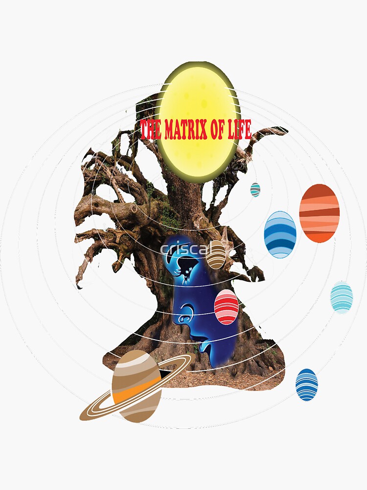 "The MATRIX of LIFE POSTER" Sticker for Sale by criscal | Redbubble