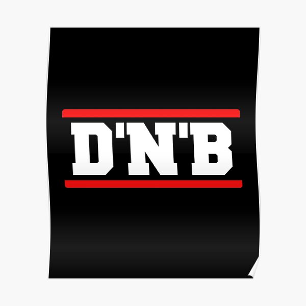 Dnb Posters | Redbubble