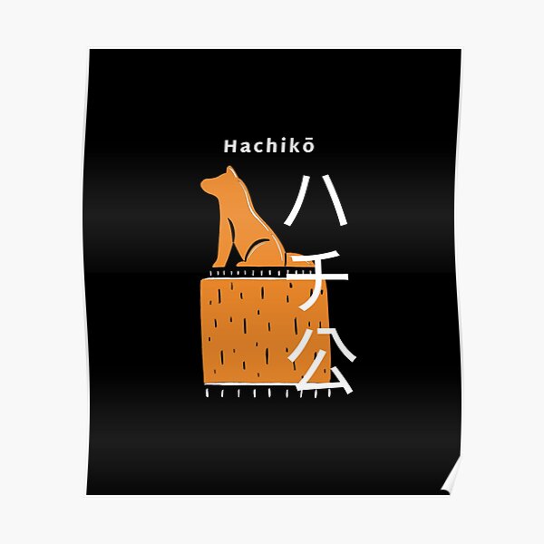 Hachiko Posters | Redbubble