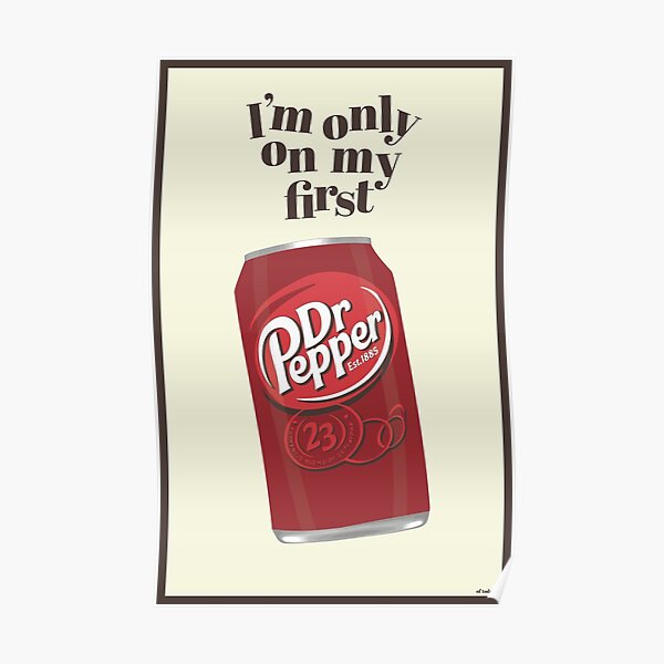 Dr Pepper Posters | Redbubble
