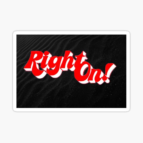 "RIGHT ON! MAGAZINE LOGO " Sticker by promoboy | Redbubble