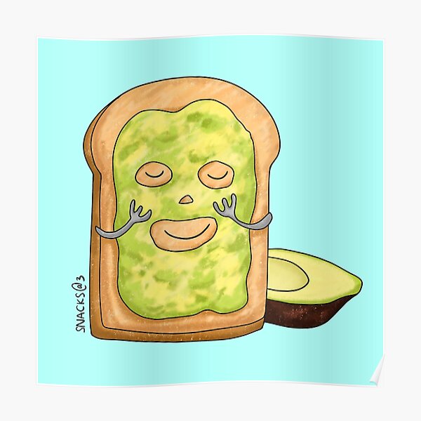 "Toastie with its Avocado Mask ⁠" Poster by Snacks-At-3 | Redbubble