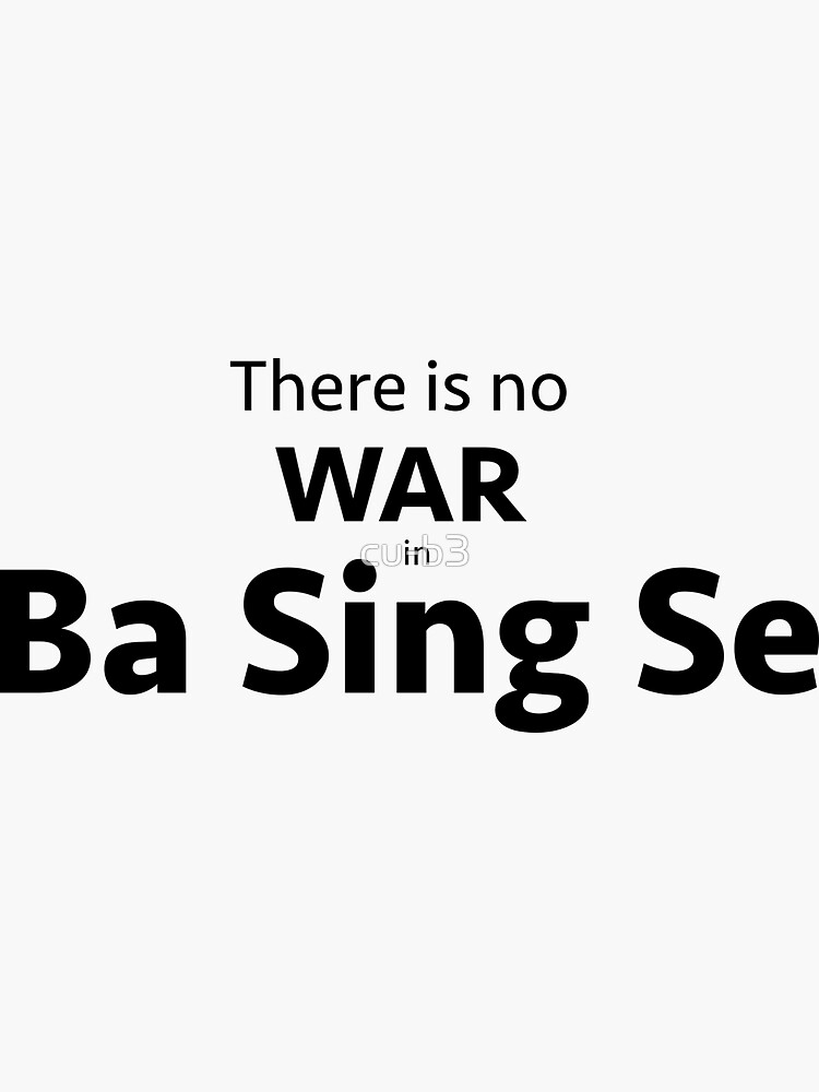 "There is no war in Ba Sing Se" Sticker for Sale by cu-b3 | Redbubble