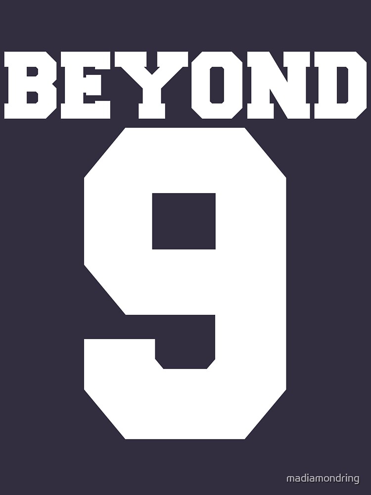 "Beyond 9" T-shirt for Sale by madiamondring | Redbubble | beyond 9 t ...