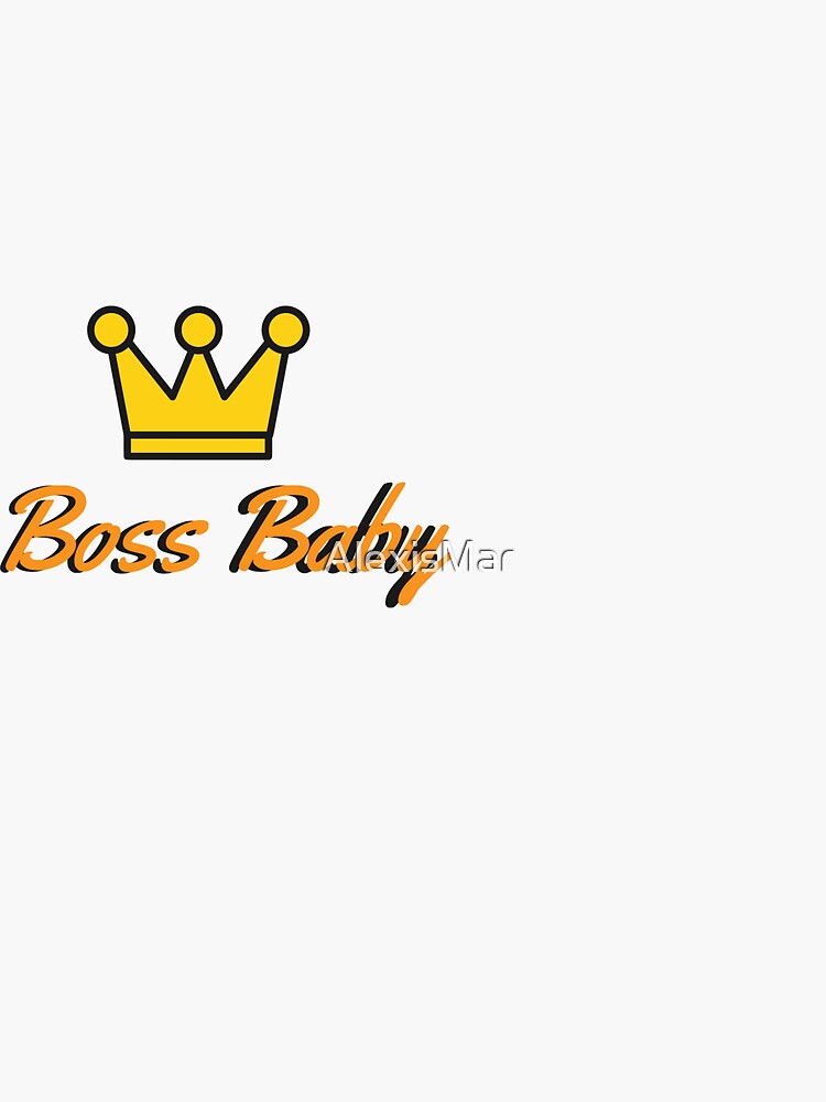"Boss Baby" Sticker for Sale by AlexisMar | Redbubble