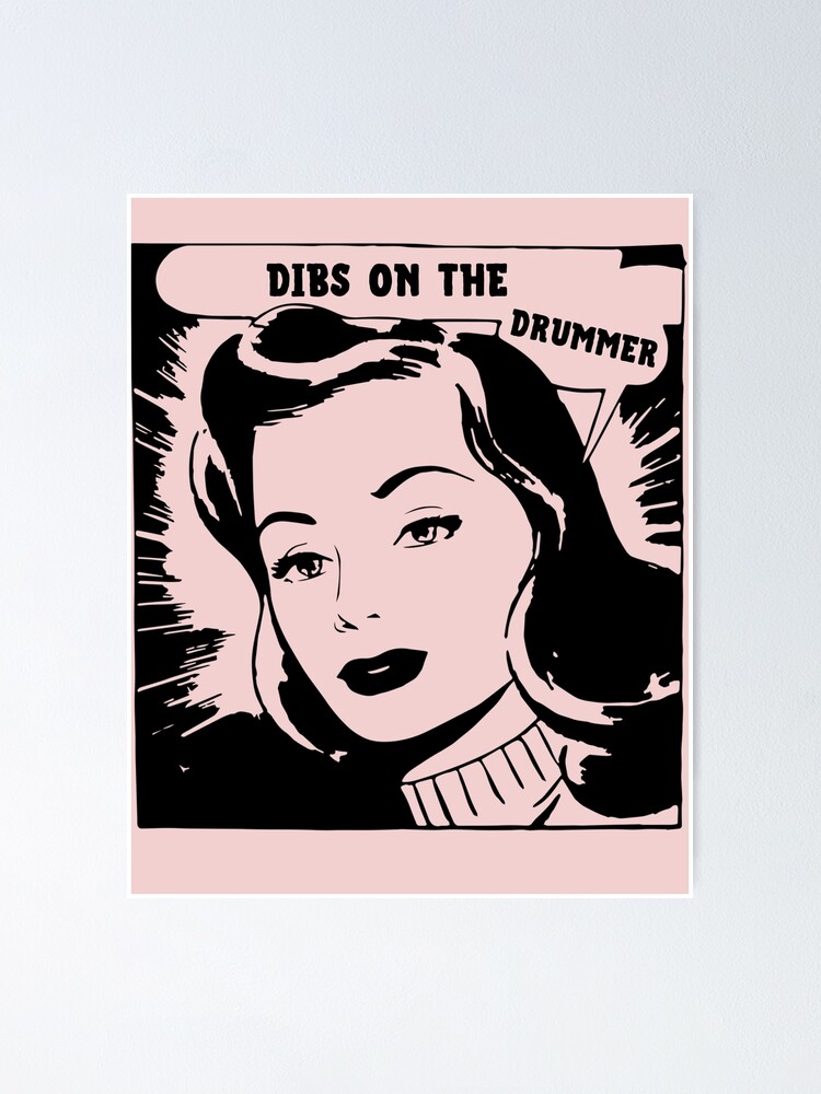 "Dibs On The Drummer, Vintage Cartoon Drumming Design" Poster by ...