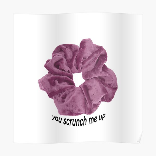 "you scrunch me up sticker" Poster by delilahhcobain | Redbubble