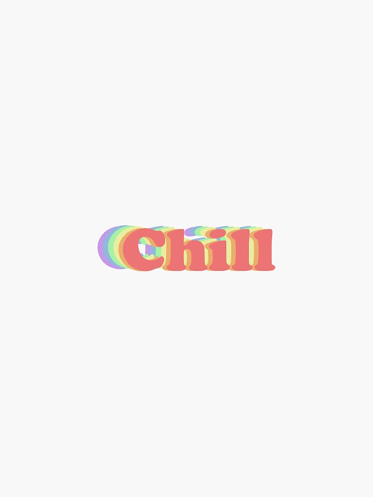 "chill sticker" Sticker by Sanjana4 | Redbubble