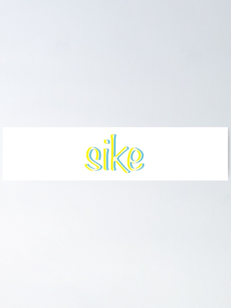 "sike sticker" Poster for Sale by Jboomcg | Redbubble