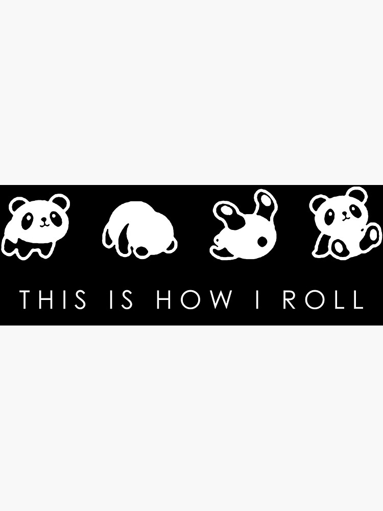 "THIS IS HOW I ROLL" Sticker for Sale by wearitproud | Redbubble
