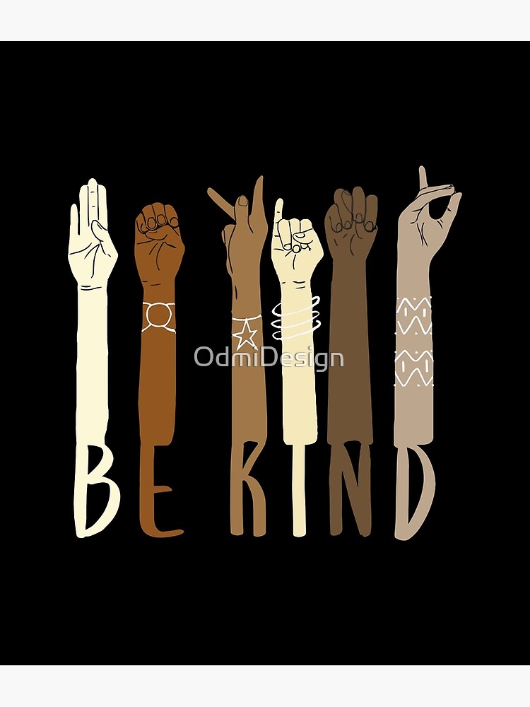 "Be Kind Sign Language, be kind hands, be kind" Photographic Print for ...