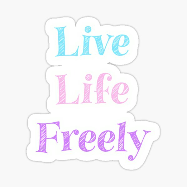 LiveLifeFreely Shop | Redbubble