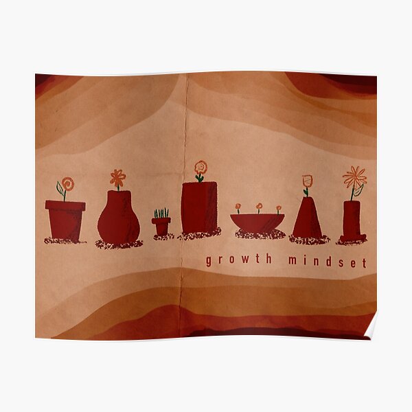 "Growth Mindset with Pots and Plants" Poster by ksnook | Redbubble