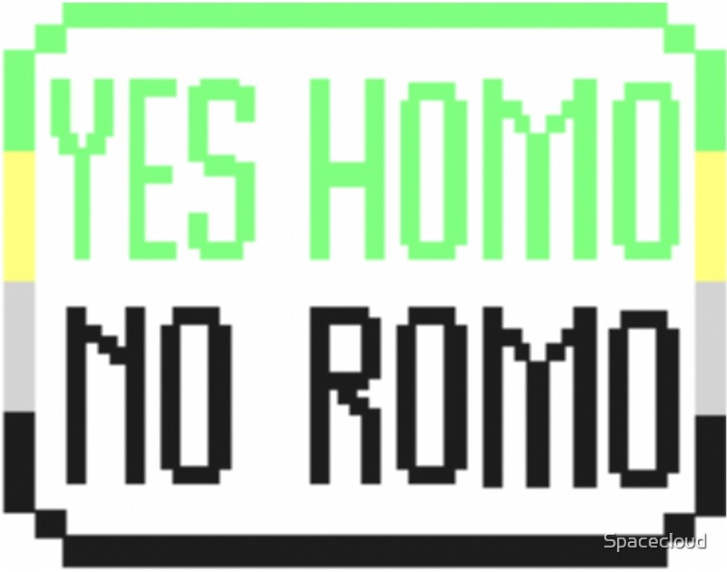 "Yes homo, No romo" by Spacecloud | Redbubble