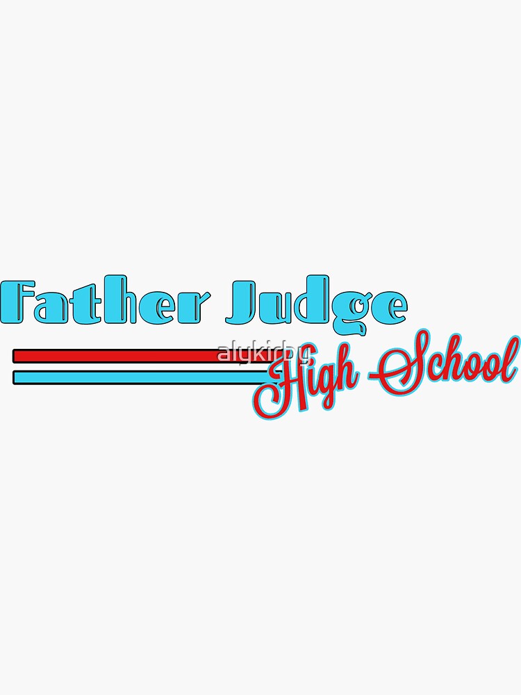 "Father Judge High School" Sticker for Sale by alykirby | Redbubble