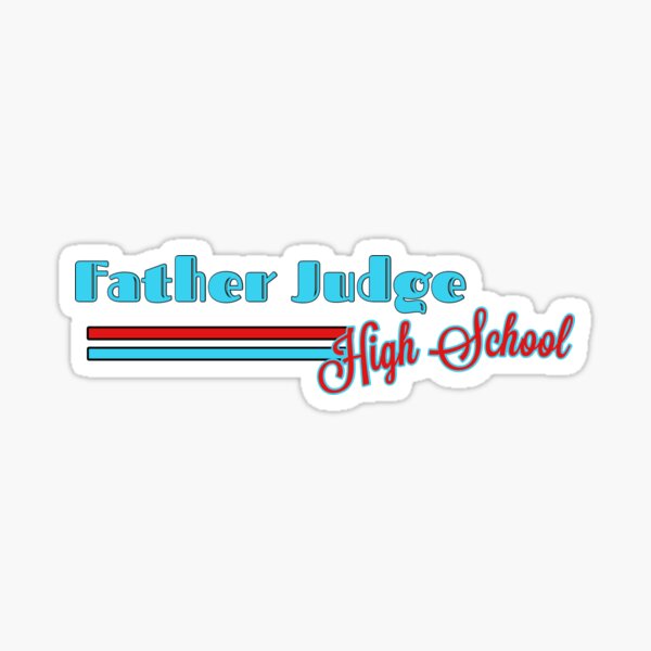 "Father Judge High School" Sticker for Sale by alykirby | Redbubble