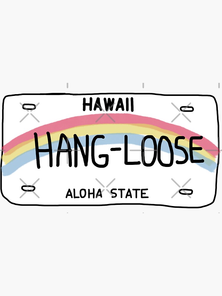 "hawaii hang loose sticker" Sticker by groovystickersx | Redbubble