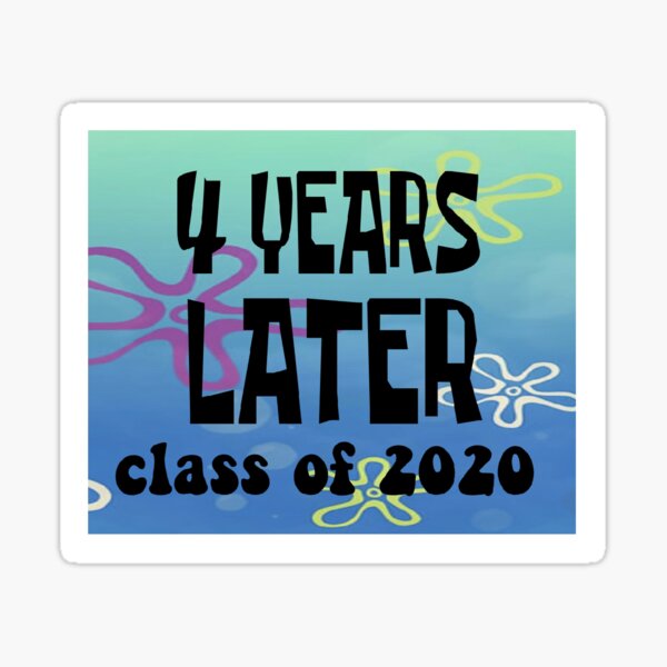 "4 years later" Sticker for Sale by merward | Redbubble