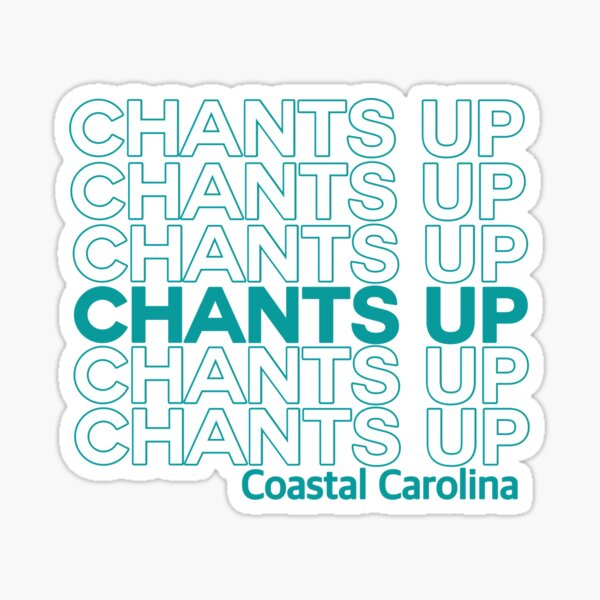 "chants up coastal Carolina sticker" Sticker for Sale by ...