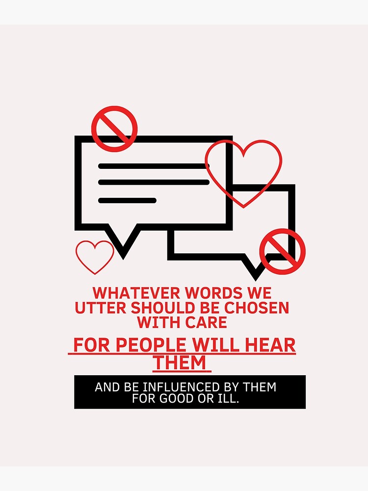 "Choose your words with Care" Poster by ThisIsMeAndYou | Redbubble
