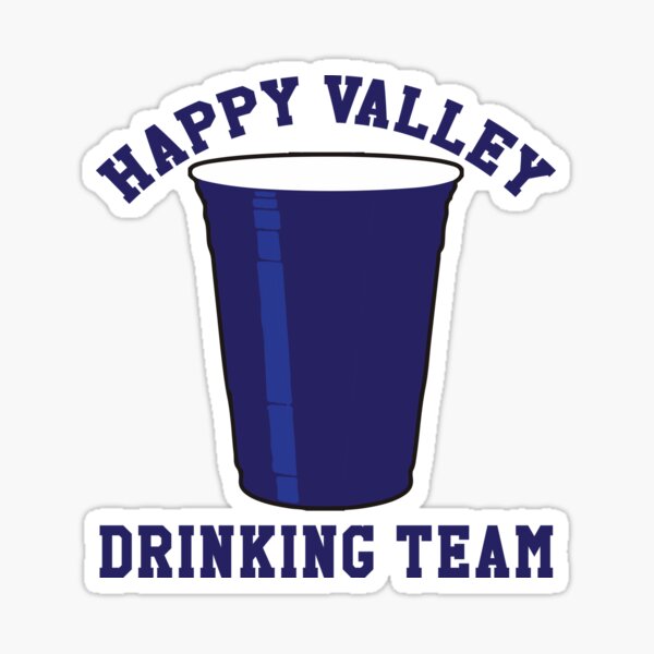 "Happy Valley Drinking Team" Sticker for Sale by smconnolly21 | Redbubble