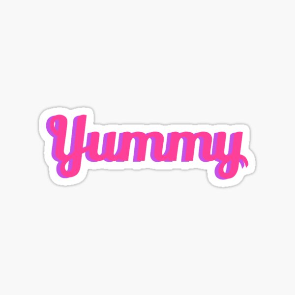 "yummy" Sticker by pizzakellss | Redbubble