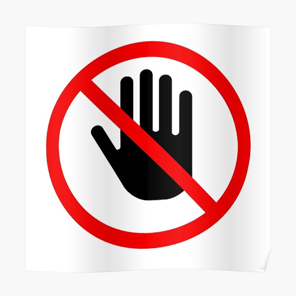 No Entry Posters | Redbubble