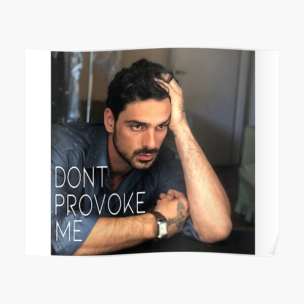 "Dont provoke me from 365 days" Poster for Sale by Gwenvell | Redbubble