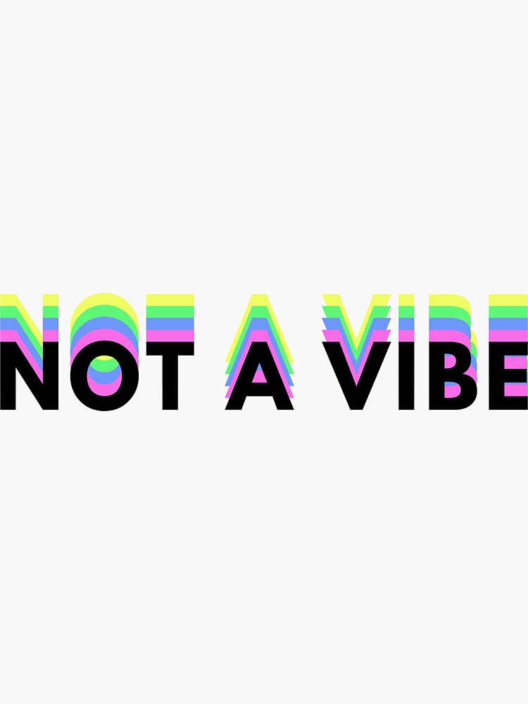 "2000s, NOT A VIBE, RETRO AESTHETIC" Sticker by mystic-emporium | Redbubble