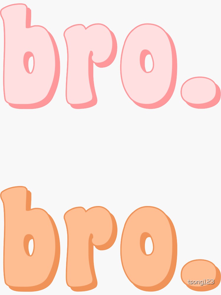 "bro pack " Sticker for Sale by tsong123 | Redbubble