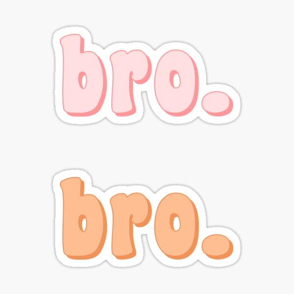 "bro pack " Sticker for Sale by tsong123 | Redbubble