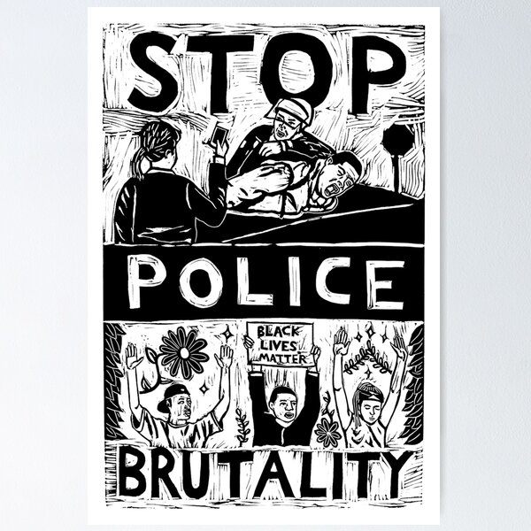 "stop police brutality" Poster for Sale by markusvertikal | Redbubble