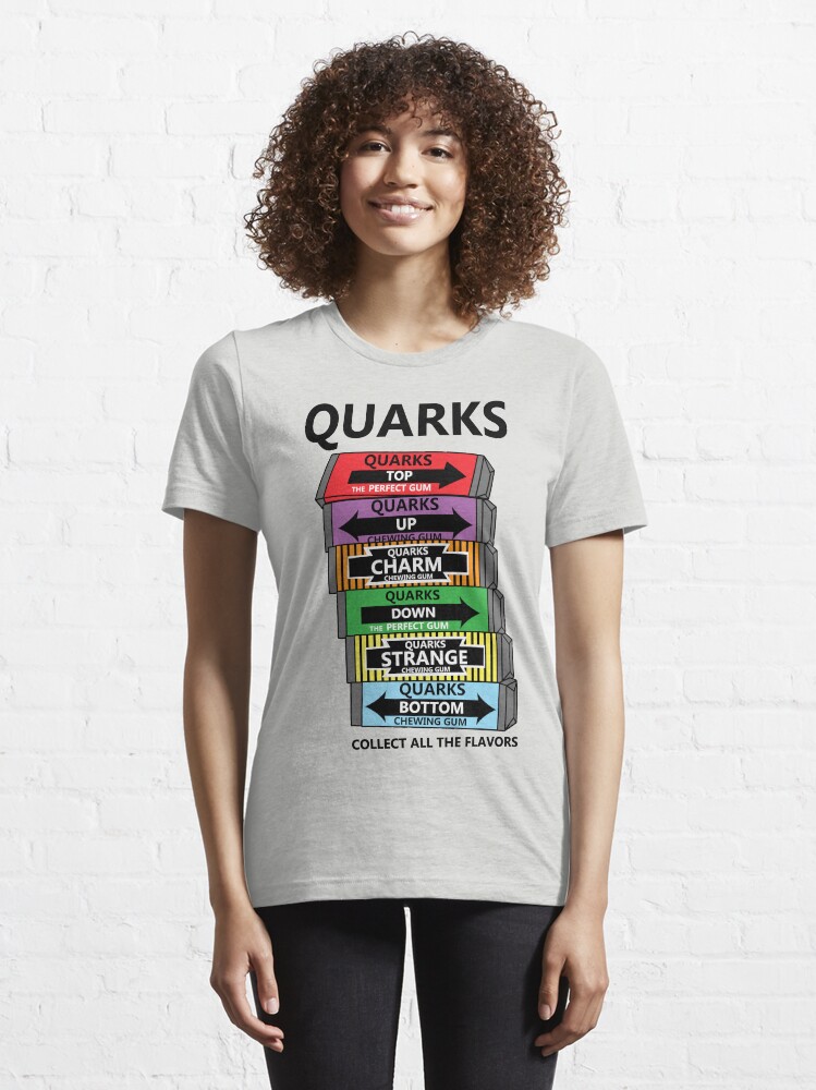 "Quarks, can you collect all the flavors?" T-shirt for Sale by d3mentia ...