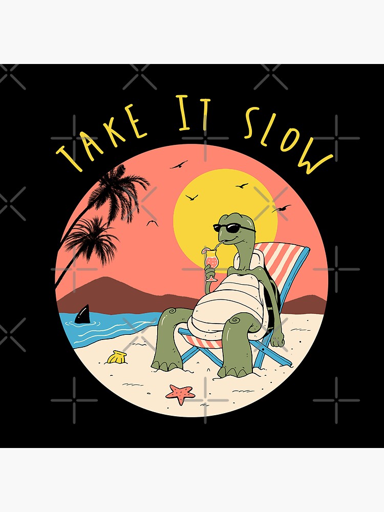 "Take it Slow" Sticker by vincenttrinidad | Redbubble