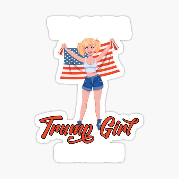 Yes Im A Trump Girl Get Over It President Supporter Stickers | Redbubble