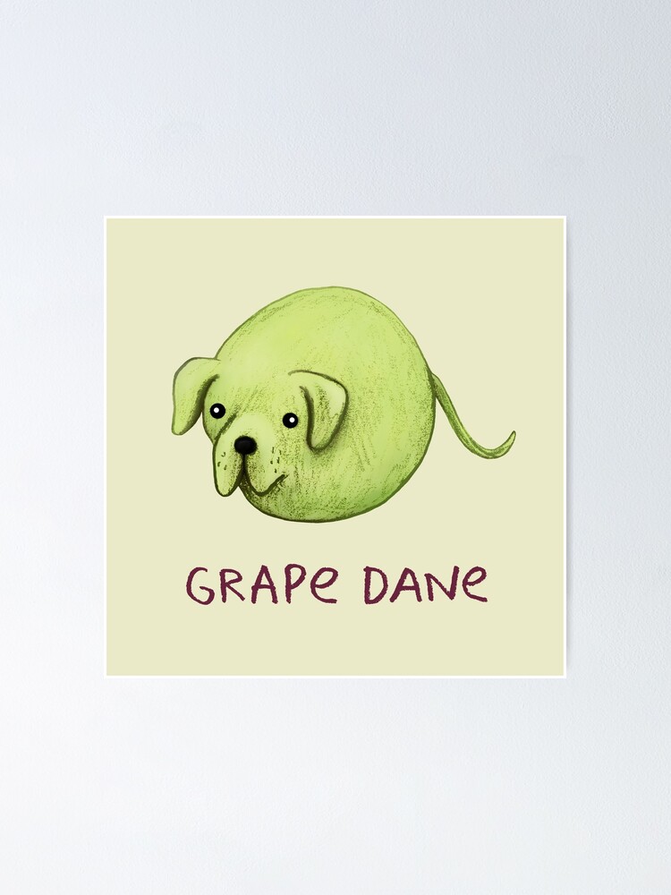 "Grape Dane" Poster by SophieCorrigan | Redbubble