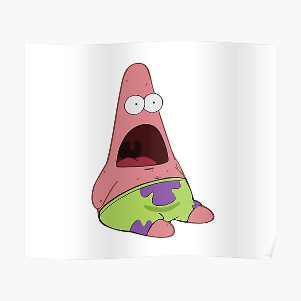 "surprised patrick star" Poster by Ellies-designs | Redbubble
