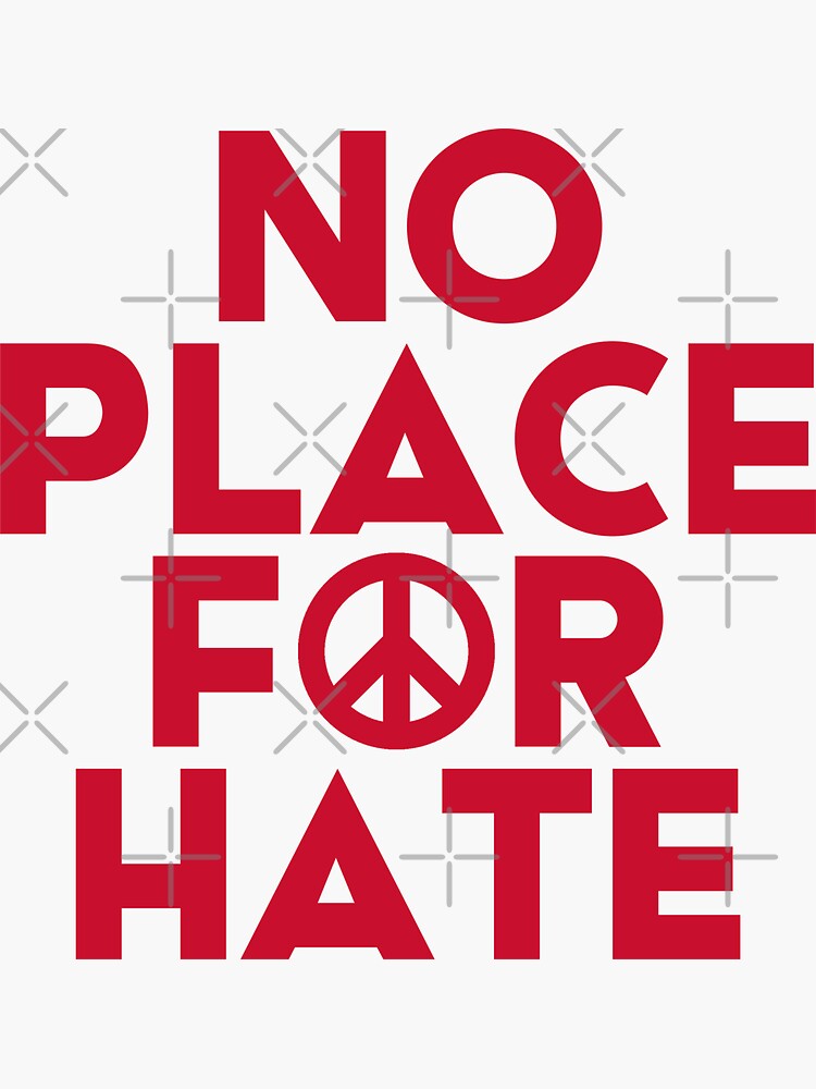 "No Place For Hate #6" Sticker for Sale by SalahBlt | Redbubble