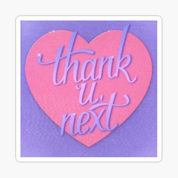 "thank you next " Sticker by A44y1234 | Redbubble