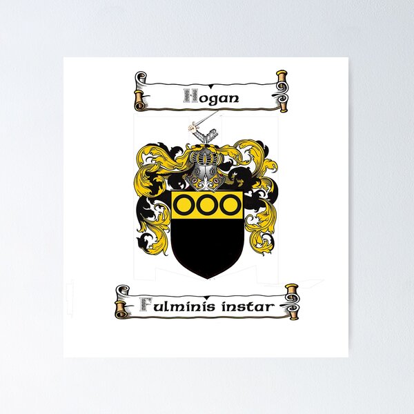 "Hogan Family Crest and Motto" Poster for Sale by Hibernia29 | Redbubble