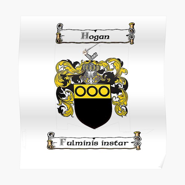 "Hogan Family Crest and Motto" Poster for Sale by Hibernia29 | Redbubble