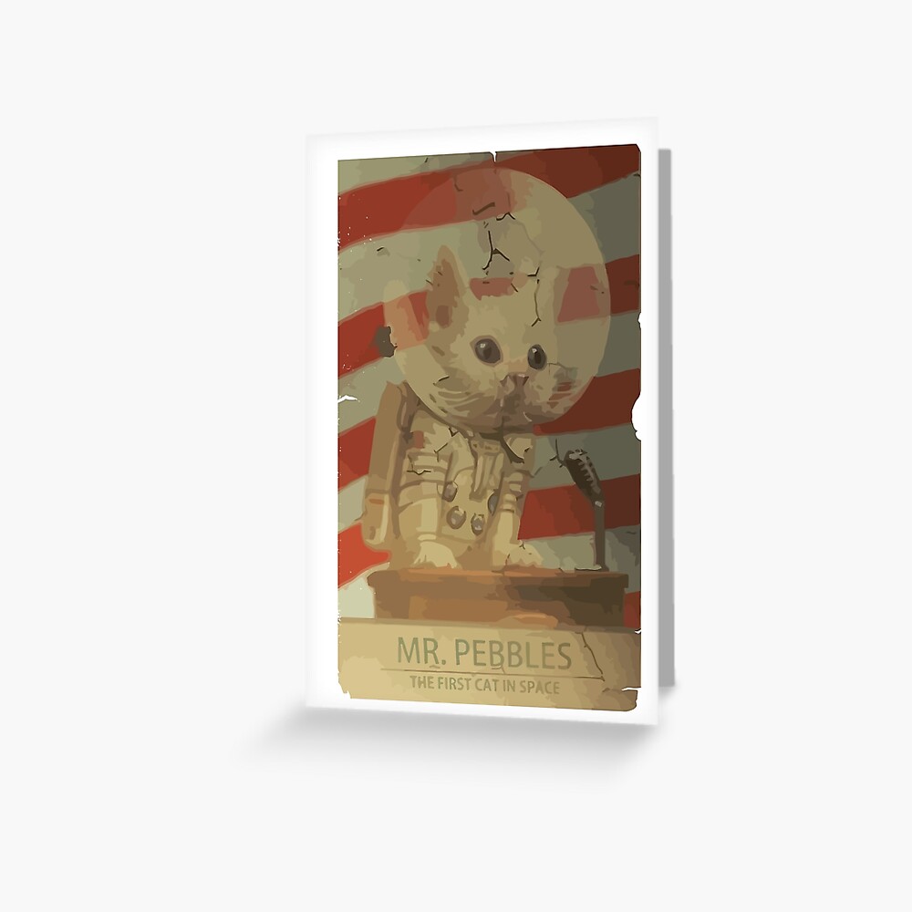"Mr. Pebbles - The first cat in space" Greeting Card by HeySteve ...