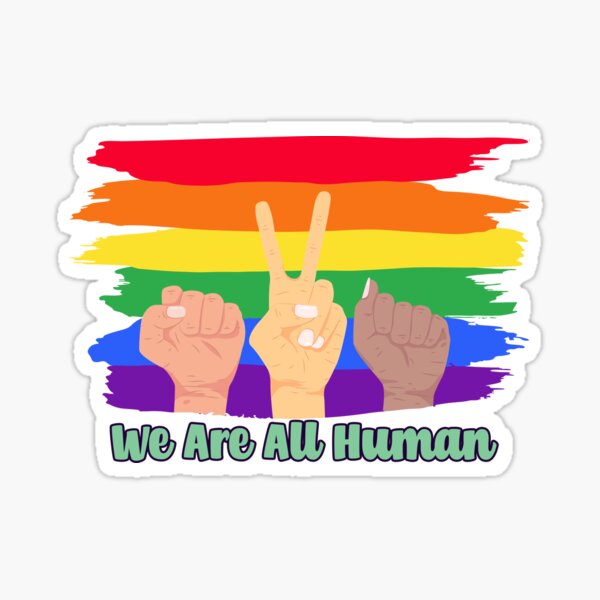 "We Are All Human LGBT Gays Pride Funny Gift For Lgbt Boys Girls Cool ...